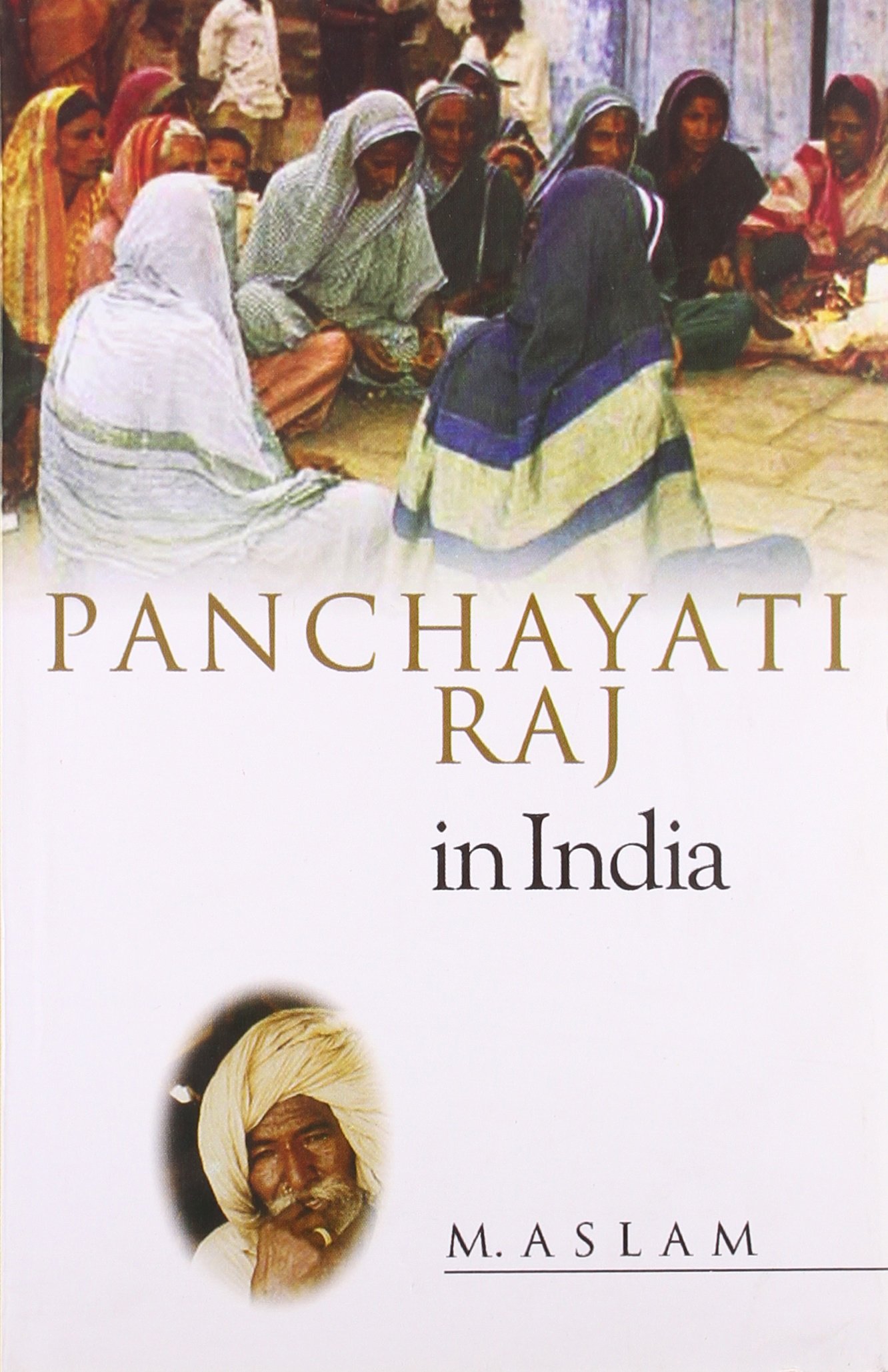 Book Review: M. Aslam’s ‘Panchayati Raj in India’ | Cafe Dissensus Everyday